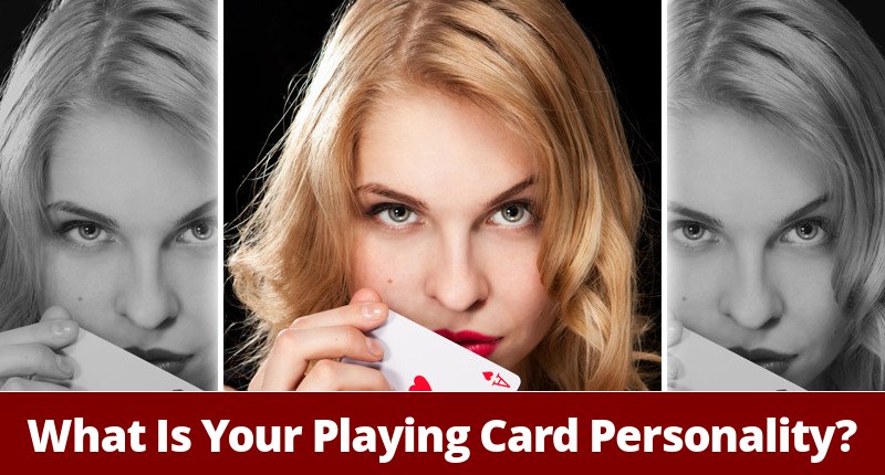 What Is Your Playing Card Personality? - Opossum Sauce