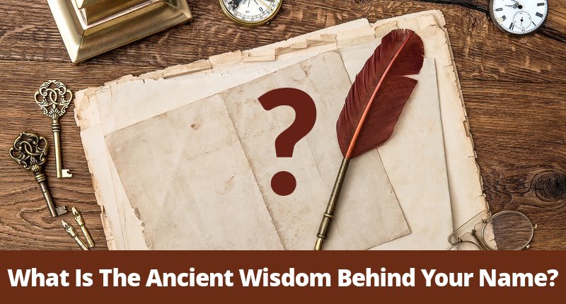 What Is The Ancient Wisdom Behind Your Name? - Opossum Sauce