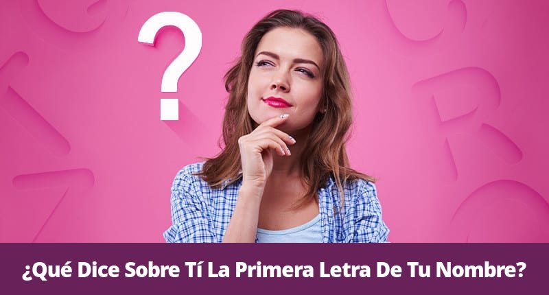 ¿Qué dice sobre tí la primera letra de tu nombre? - Opossum Sauce